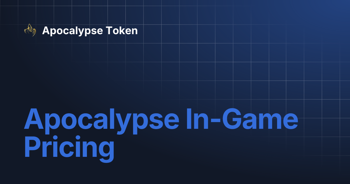 Apocalypse In-Game Pricing | Apocalypse Token