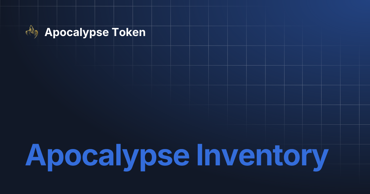 Apocalypse Inventory | Apocalypse Token